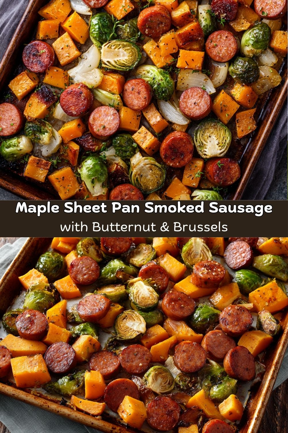 Maple Sheet Pan Smoked Sausage with Butternut and Brussels - The recipe mingle