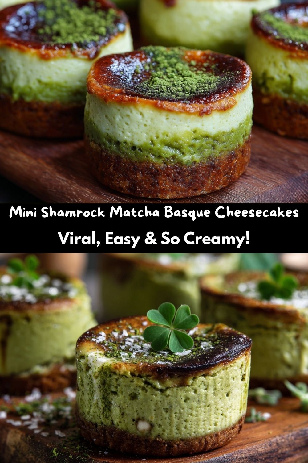 Mini Shamrock Matcha Basque Cheesecakes : Creamy, Burnt & Matcha-Green ...