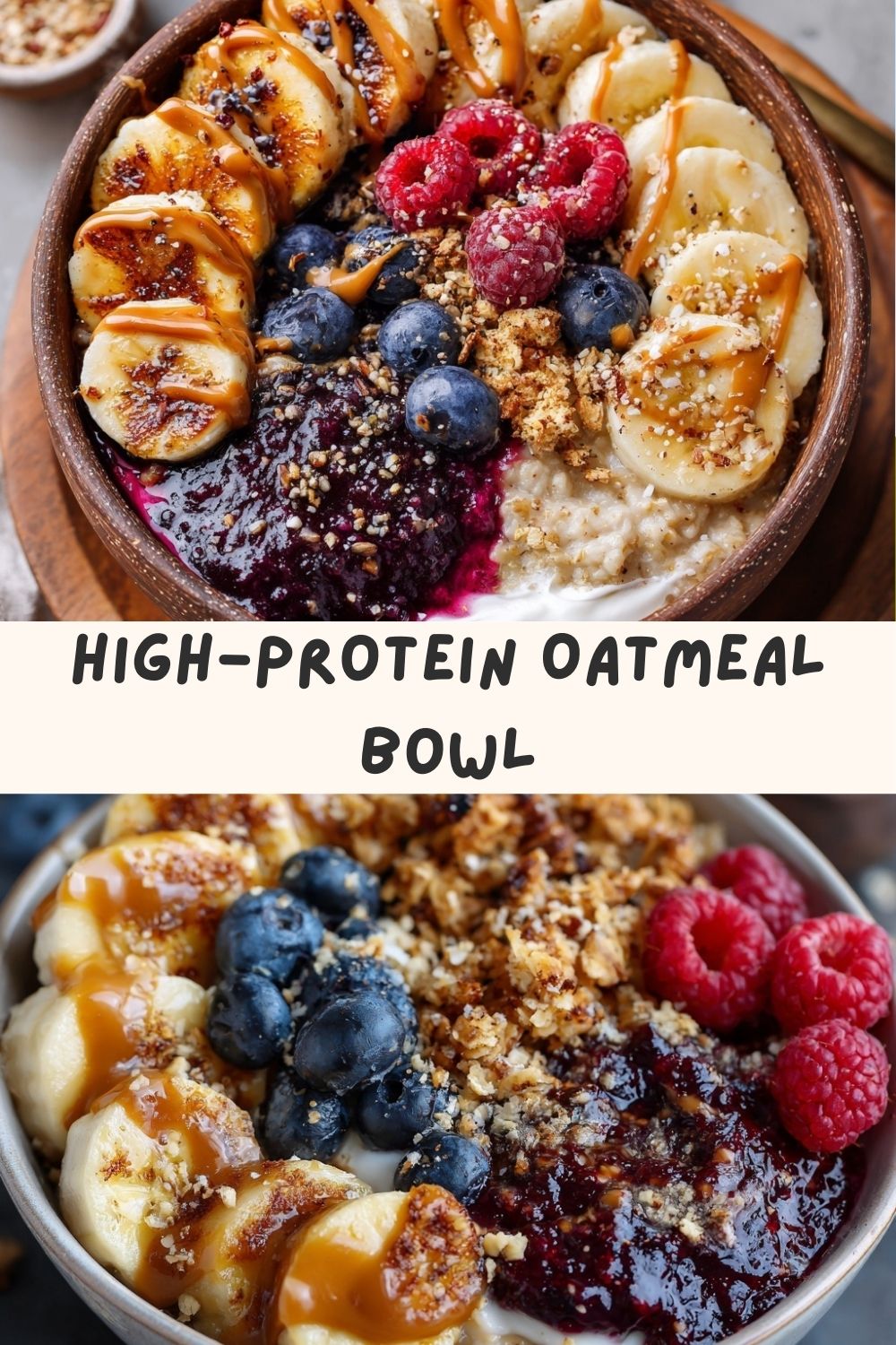 High-Protein Oatmeal Bowl with Caramelized Banana & Berry Compote - The ...